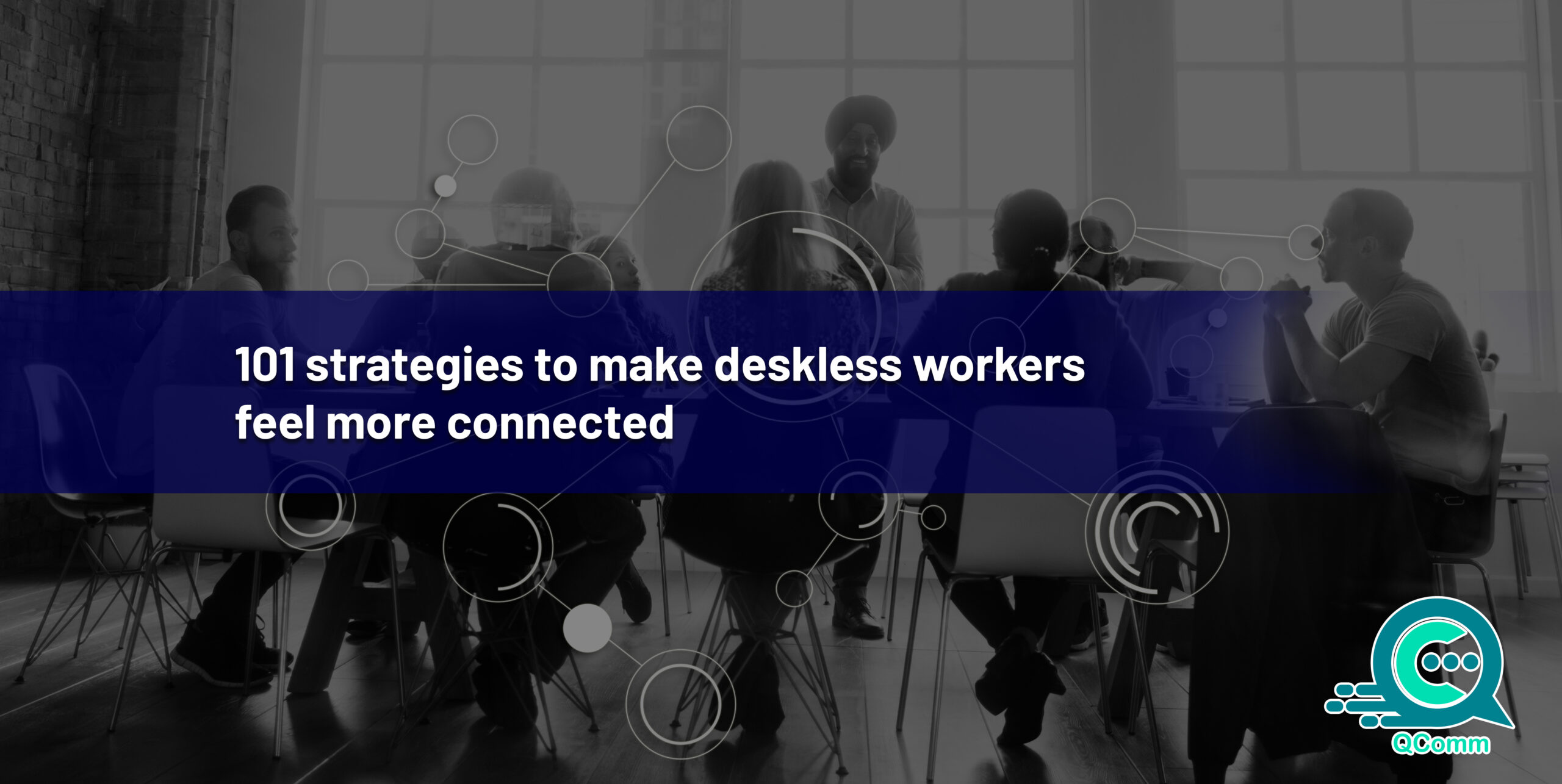 101 Strategies Using Desktop Alerts to Connect Deskless Workers